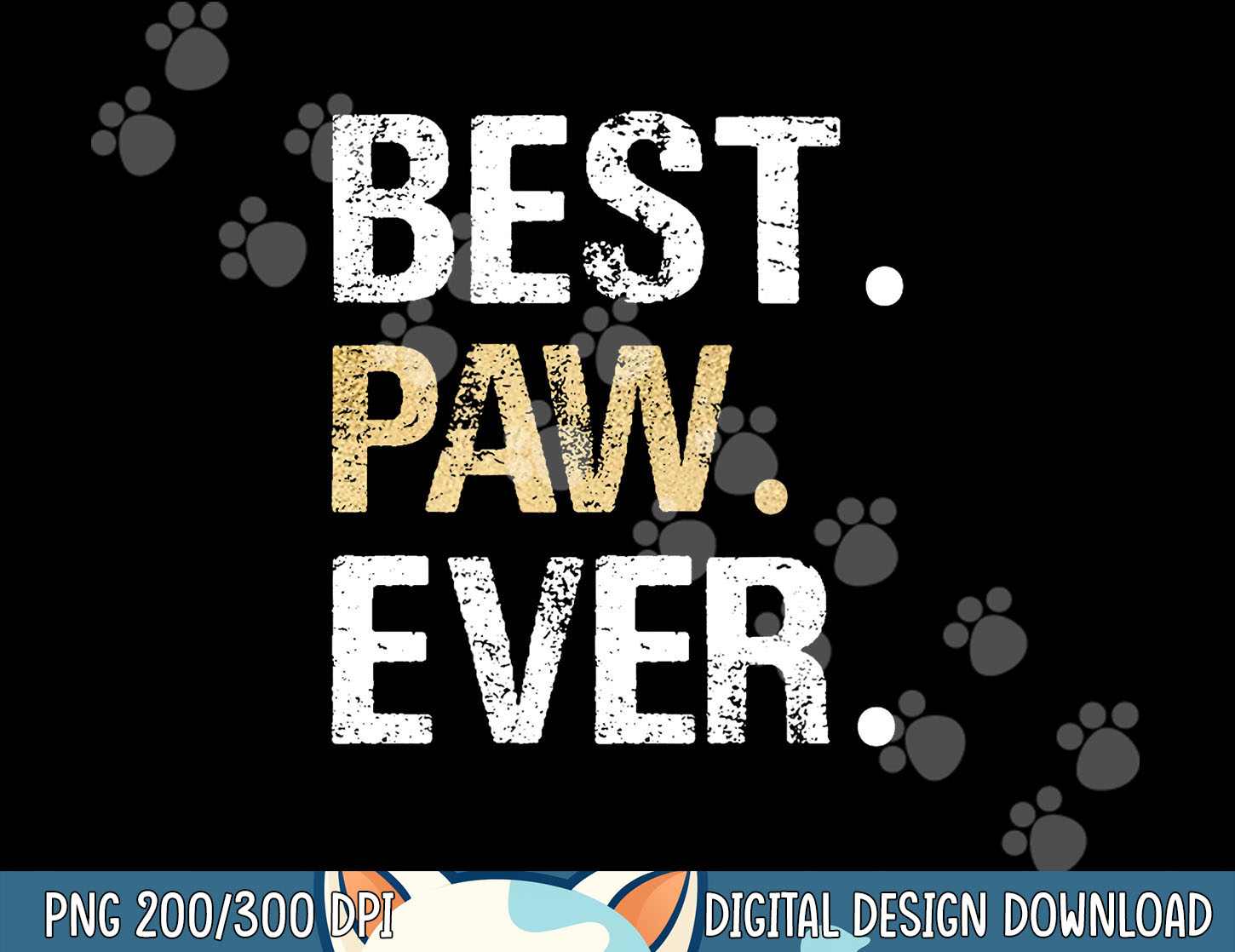 Paw Gift from Granddaughter Grandson Best Paw Ever png, subl | Inspire ...