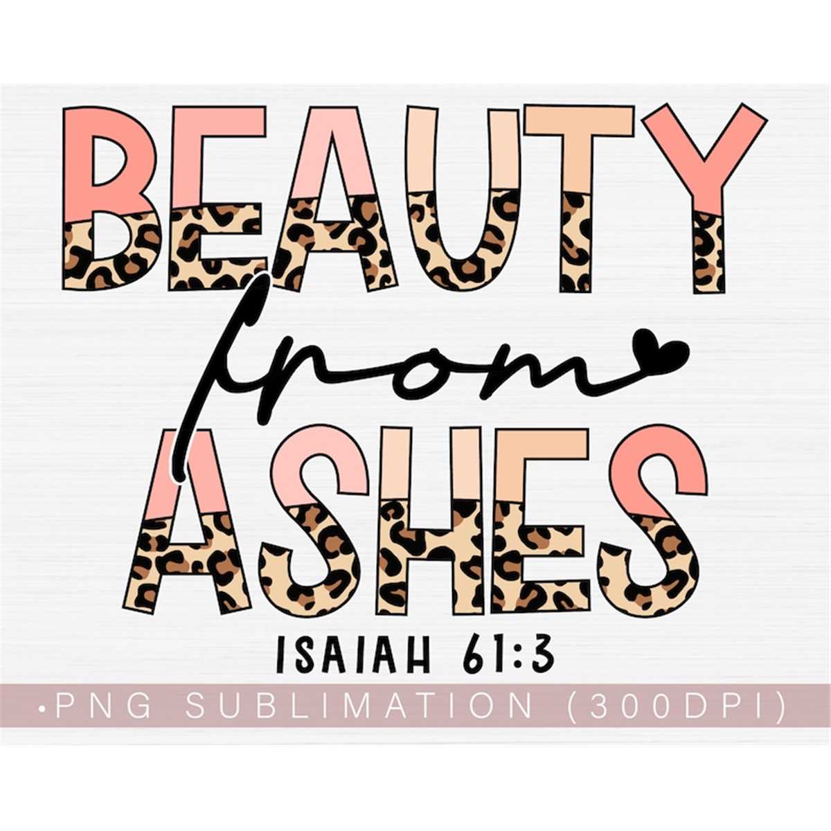 Bible Verse Png, Christian Png, Beauty From Ashes Png, Isaia | Inspire ...
