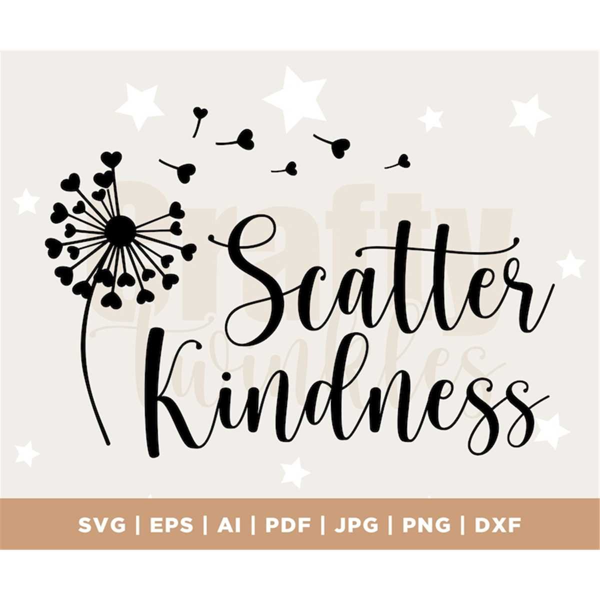 Scatter Kindness Dandelion Svg, Dandelion Svg, Heart Dandeli - Inspire ...