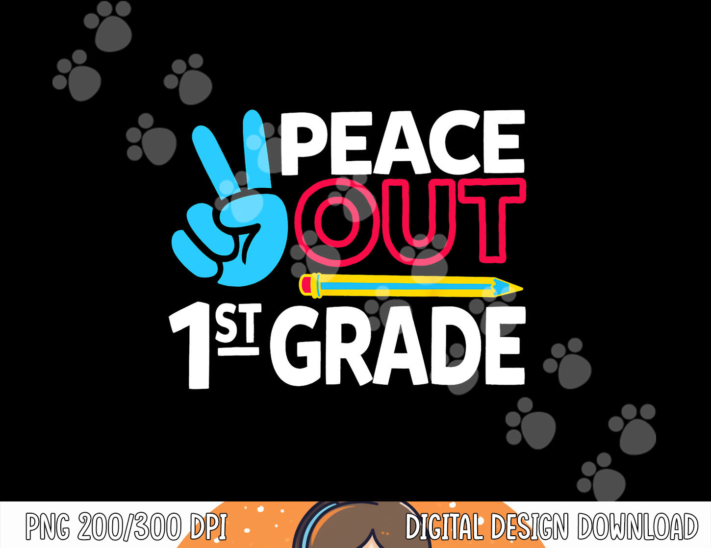 Peace Out 1st Grade Last Day of School Teacher Girl Boy png - Inspire ...