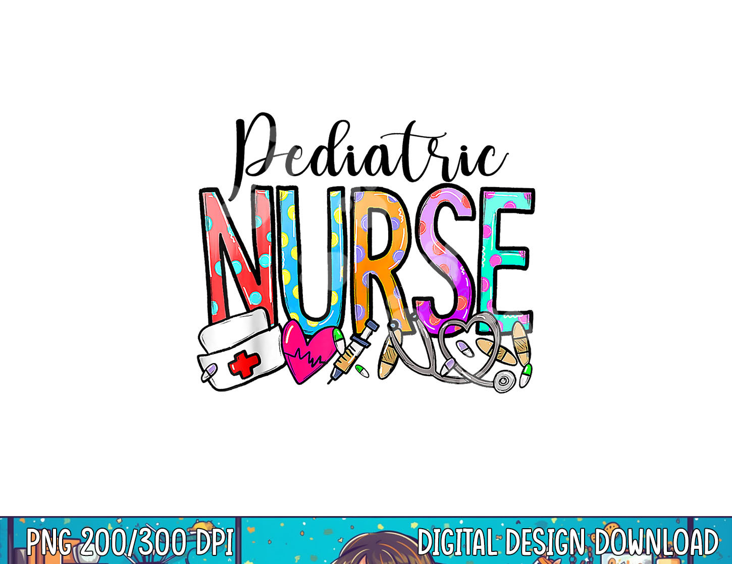 Pediatric Nurse Appreciation Nurse Week 2023 Women png, subl | Inspire ...