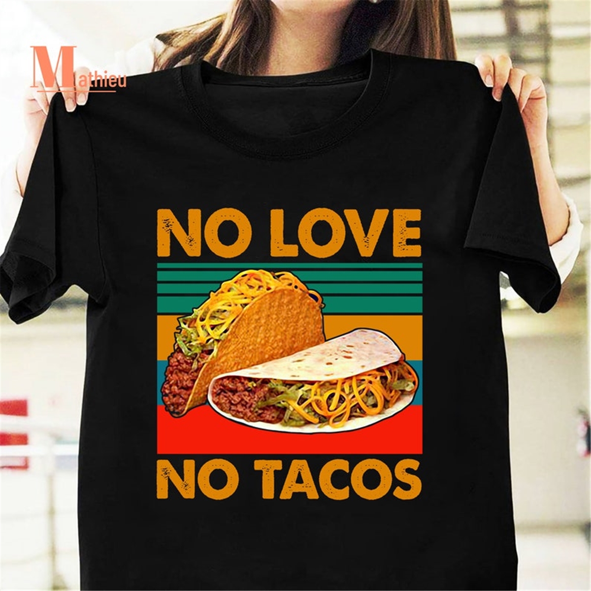 No Love No Tacos Food Vintage T-Shirt, Mexican Shirt, Taco T | Inspire ...