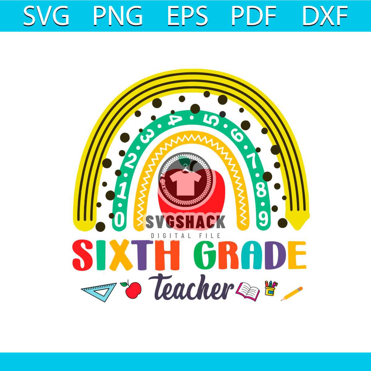 Back To School Shirt Svg Sixth Grade Teacher Rainbow Vector, - Inspire ...