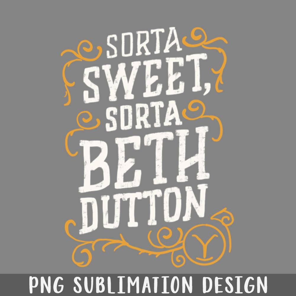 sorta sweet sorta beth dutton svg - Inspire Uplift