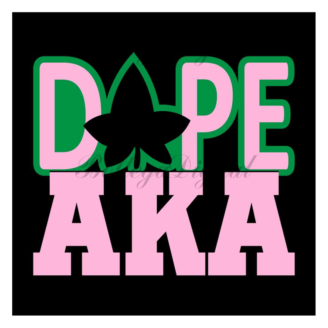 Dope AKA, Sorority Svg, Aka Girl gang, aka sorority svg, Aka | Inspire ...