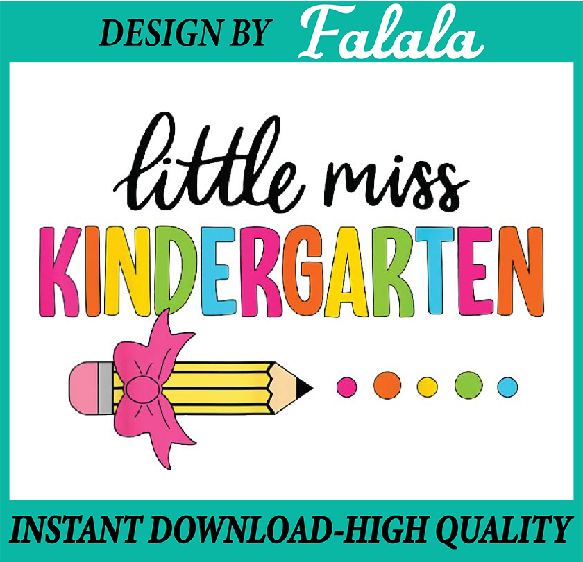 Little Miss Kindergarten Girl Back To School Kindergarten Pn | Inspire ...