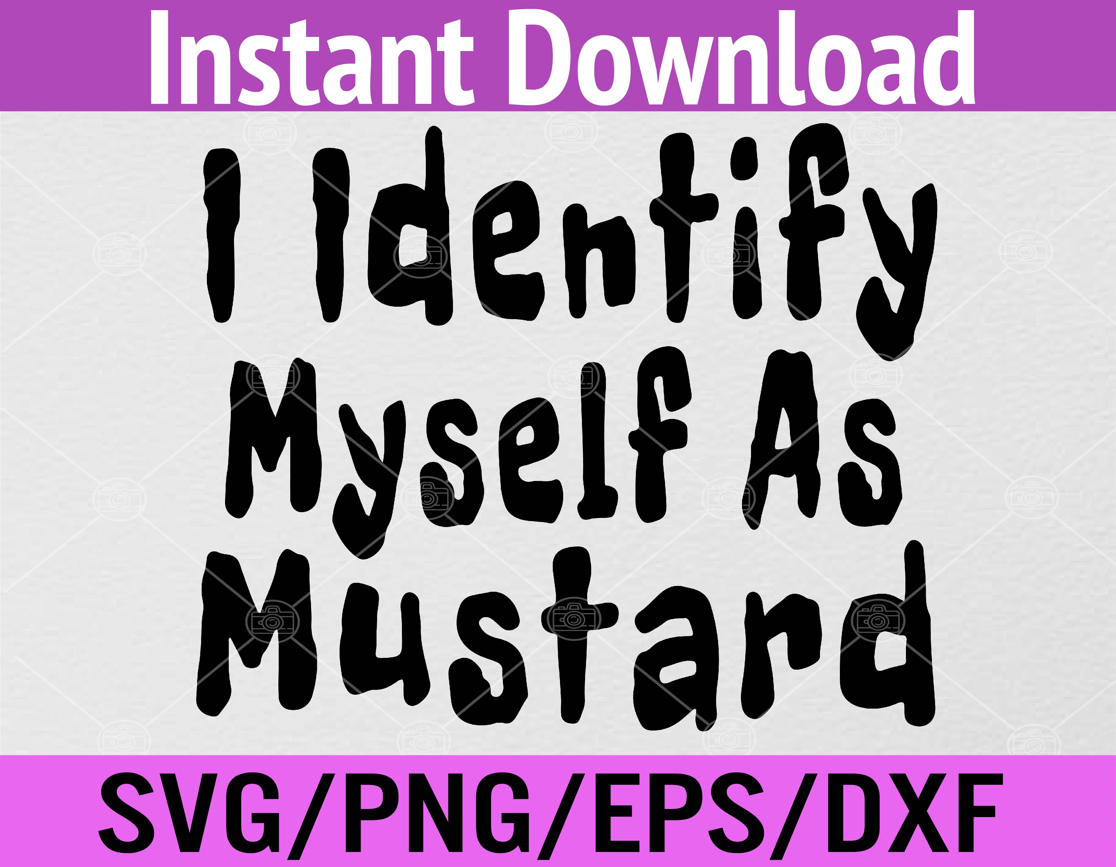 I Identify Myself As Mustard Funny Quotes Halloween Costume | Inspire ...