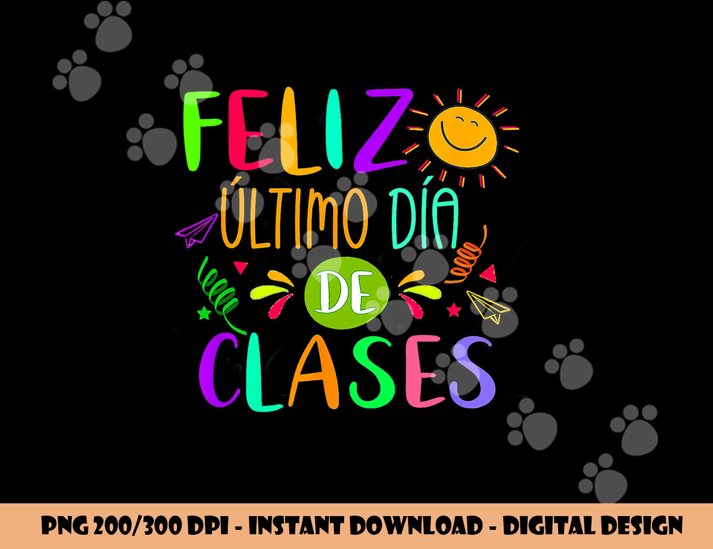 Happy Last Day Of School In Spanish Spanish Teacher png, su | Inspire ...