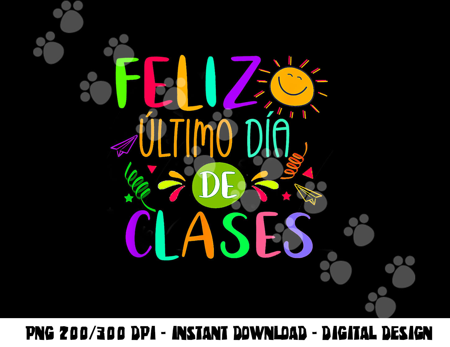 Happy Last Day Of School In Spanish Spanish Teacher png, su | Inspire ...