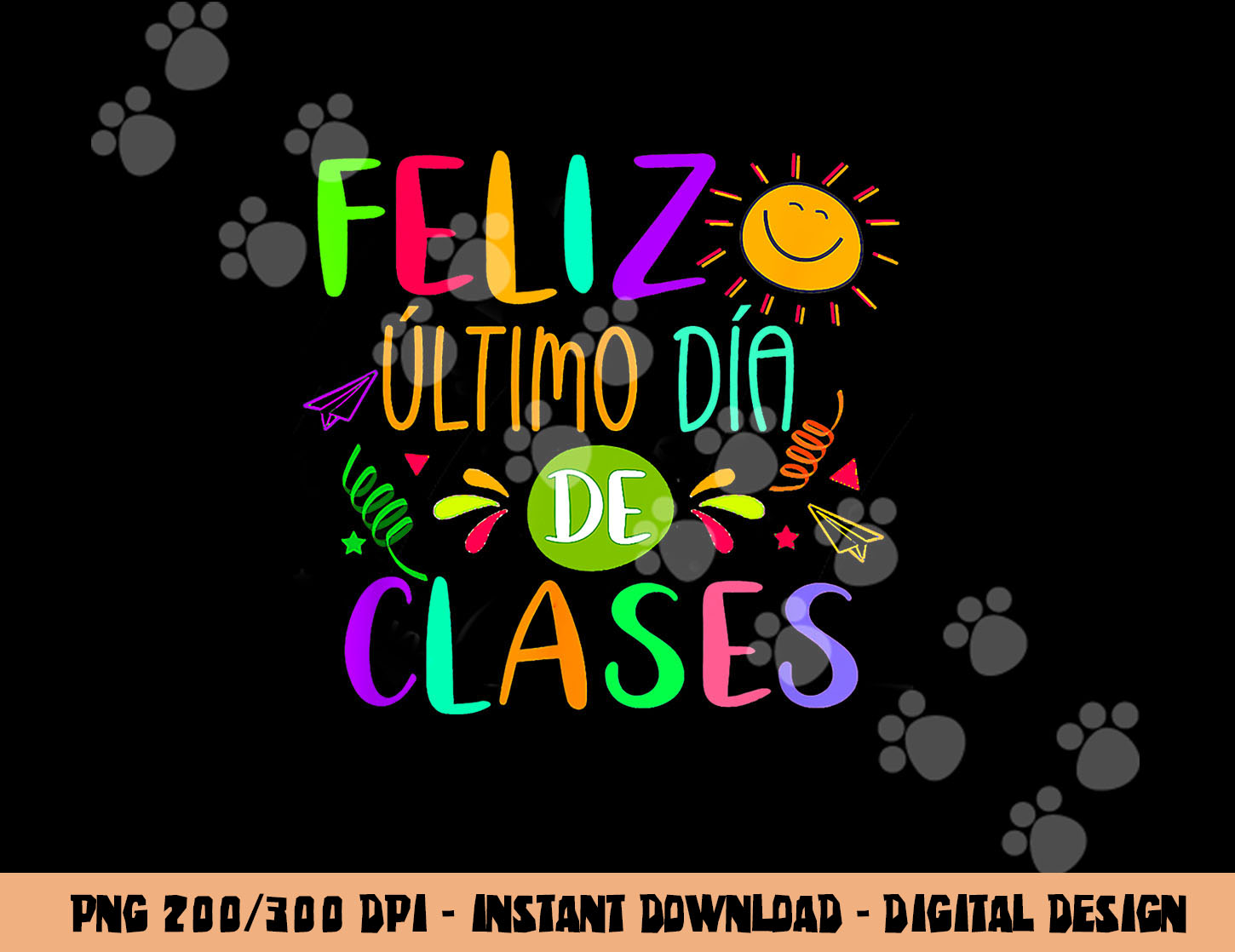 Happy Last Day Of School In Spanish Spanish Teacher png, su | Inspire ...