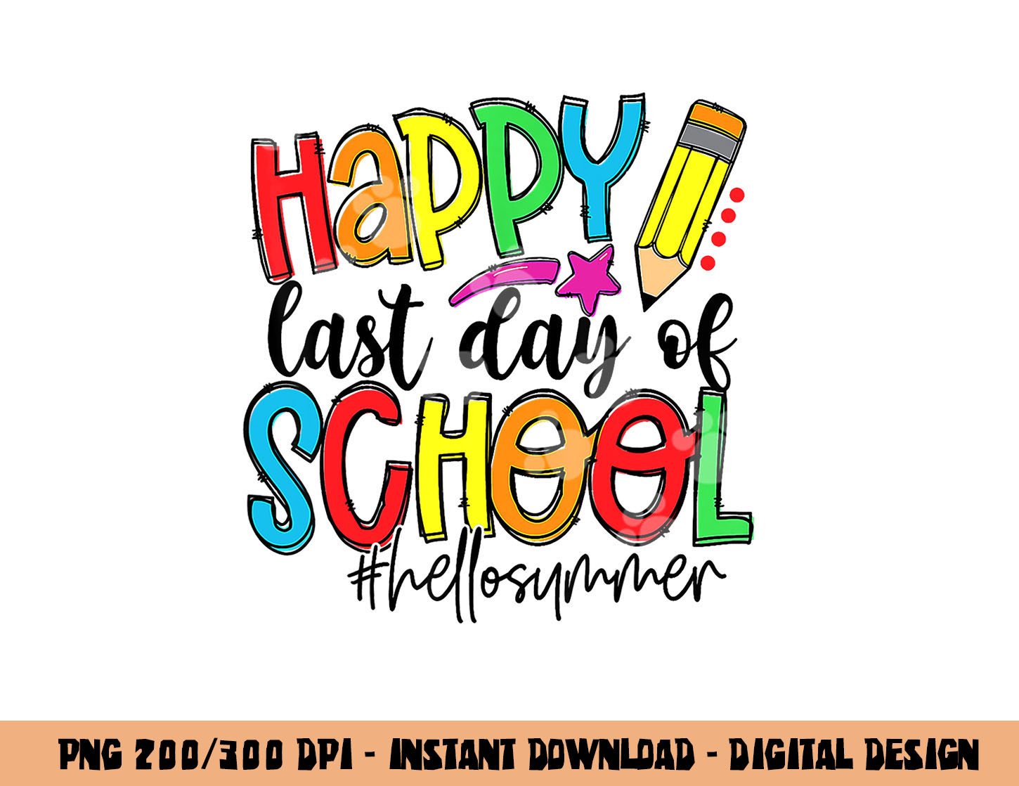 happy last day of school teacher student graduation s copy - Inspire Uplift