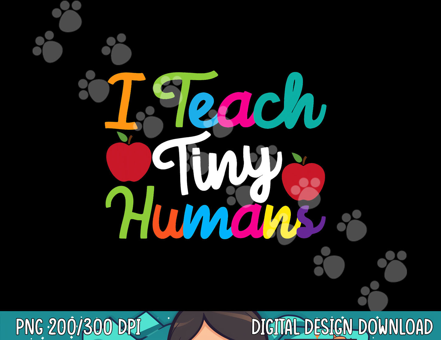 PreK Kindergarten Teacher design I Teach Tiny Humans png, s - Inspire ...