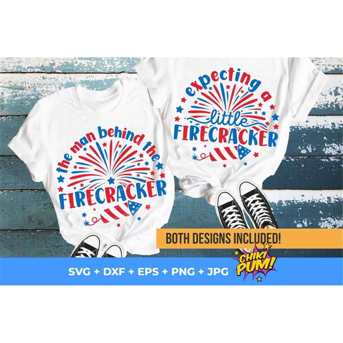Expecting a Little Firecracker SVG, The Man Behind the Firec | Inspire ...