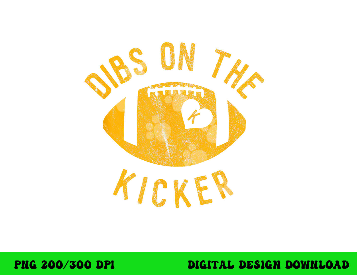 Dibs On The Kicker Funny Football Wife Girlfriend Love png, | Inspire ...