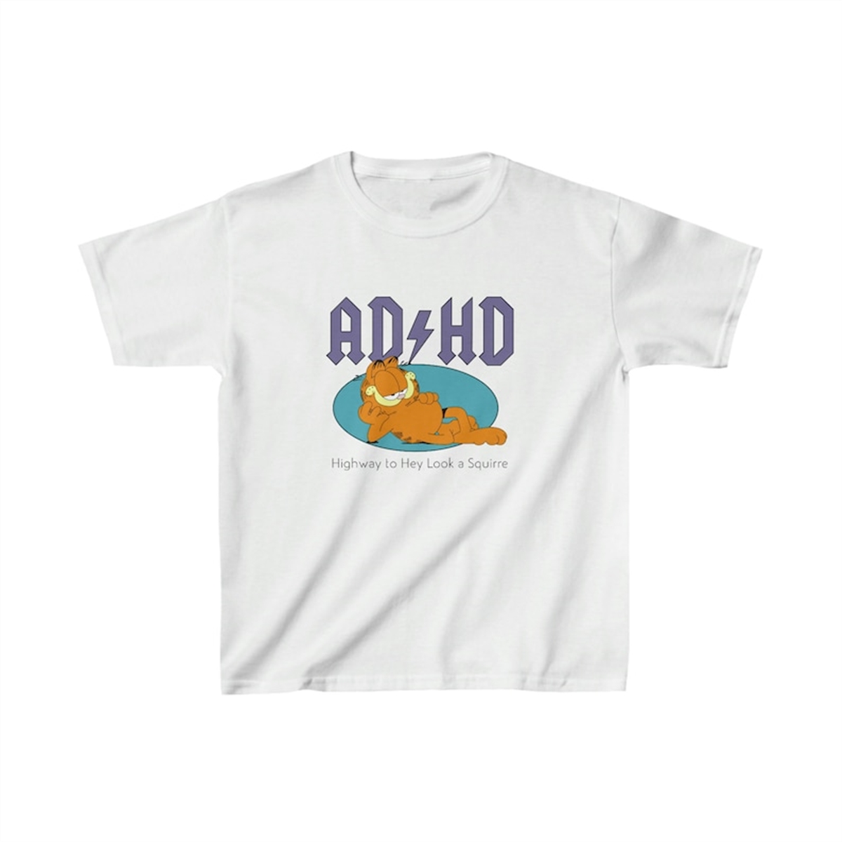 Squirrel Garfield ADHD Highway To Hey Look A Squirre kid T-s | Inspire ...