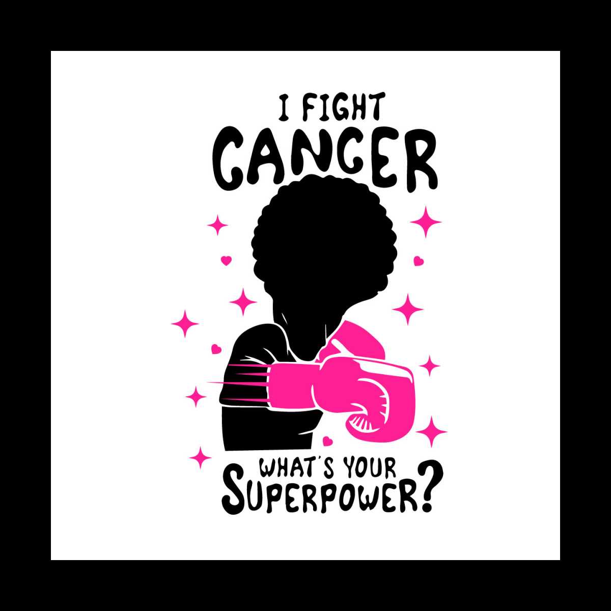 I Cancer And Superpower Pink Svg Breast Cancer Awareness Vec - Inspire ...