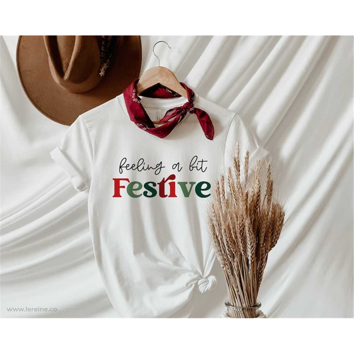 Feeling a bit Festive SVG, Merry Christmas Svg, Christmas Vi | Inspire ...