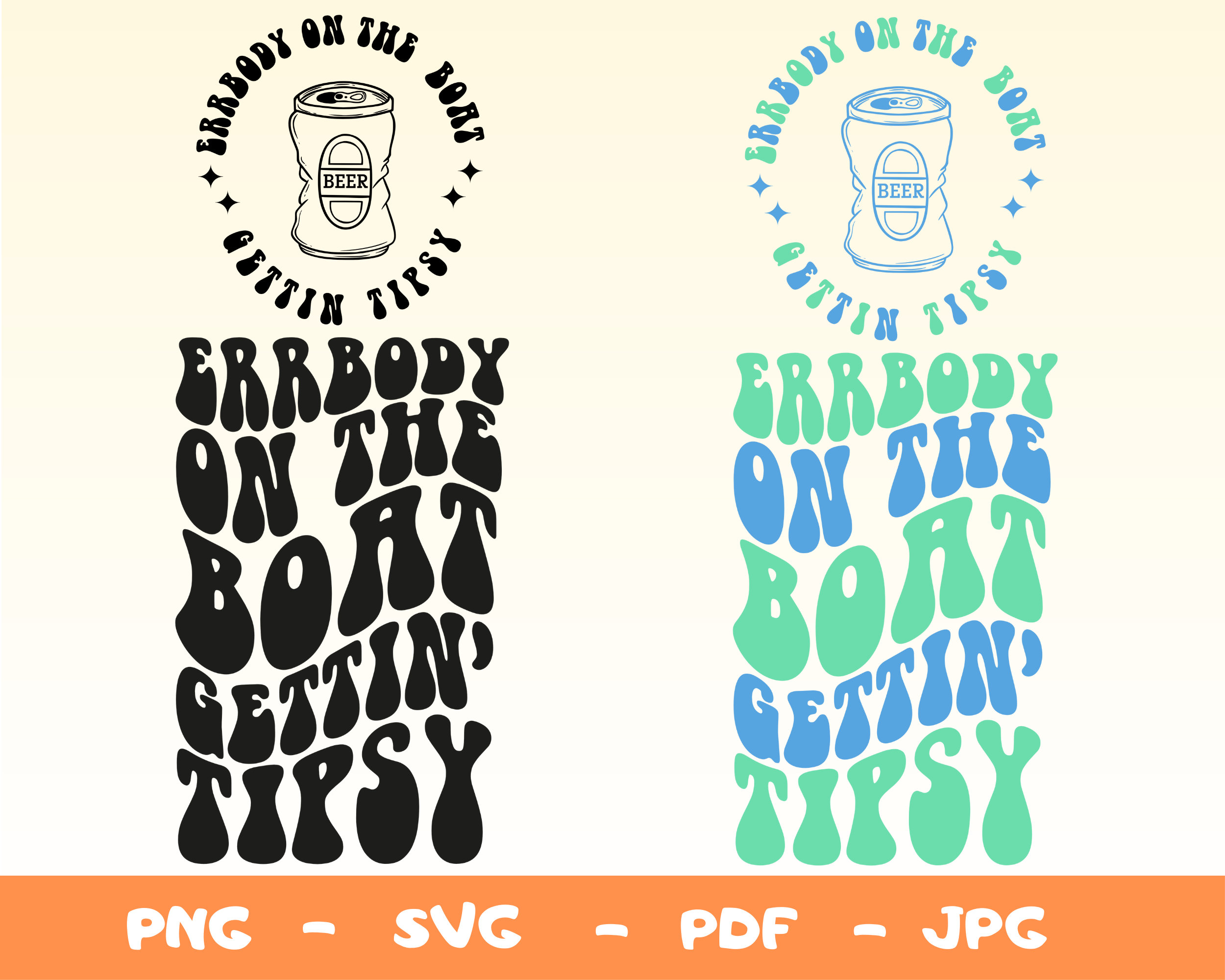 Errbody On The Boat Getting Tipsy Svg,Tipsy Svg Png,Funny Qu | Inspire ...