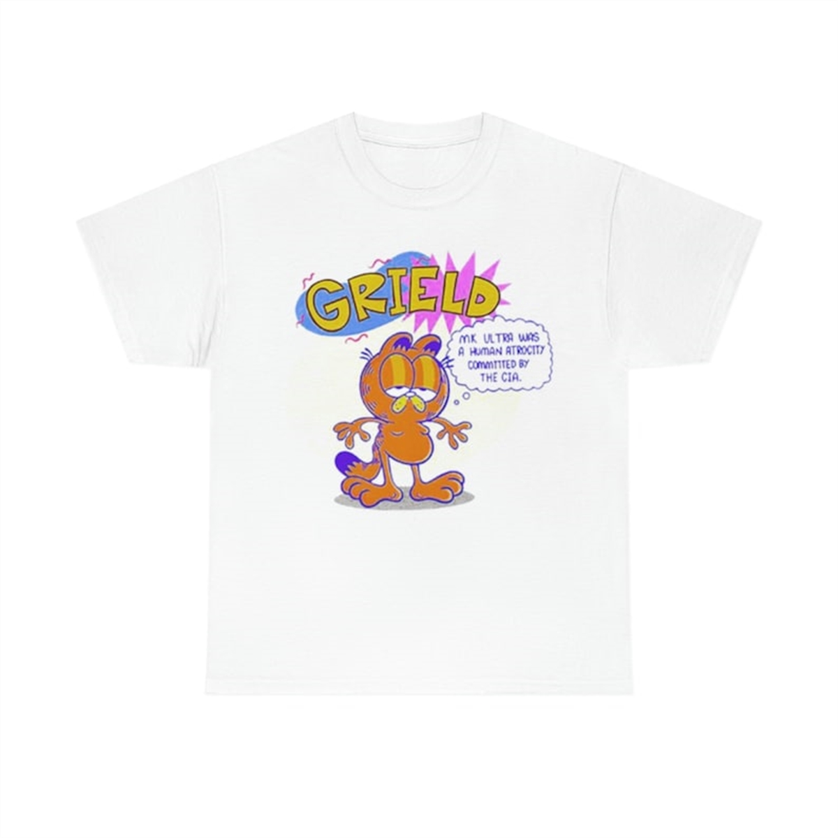 Garfield Grield Mk Ultra Was A Human Atrocity T-shirt | Inspire Uplift