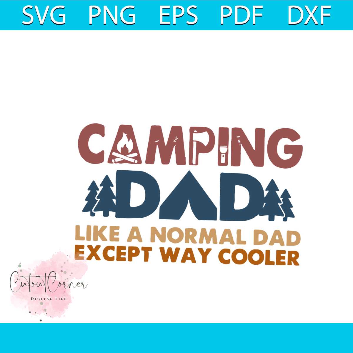 Camping Dad Like A Normal Dad Svg, Fathers Day Svg, Happy Fa | Inspire ...