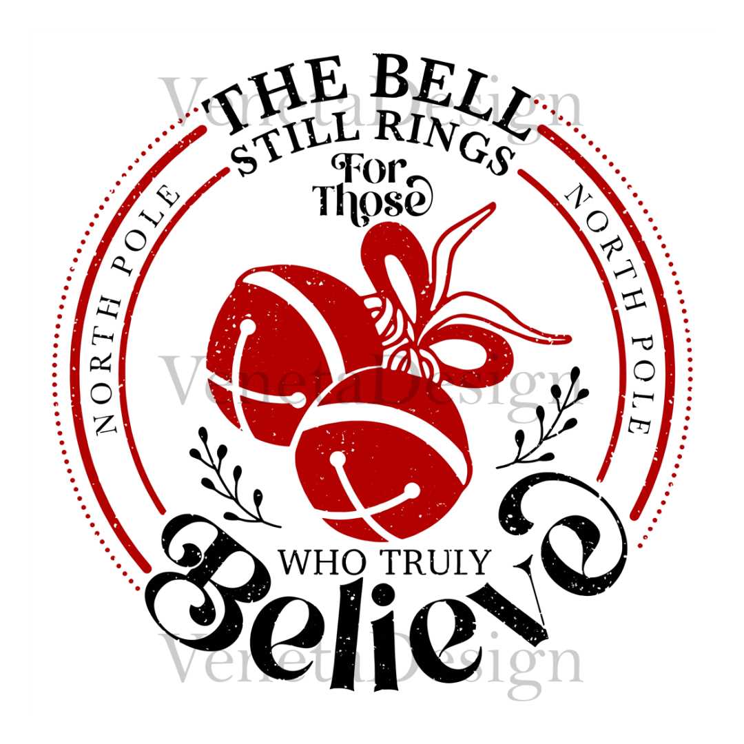 The Bell Still Rings for Those Who Truly Believe SVG PNG DXF | Inspire ...