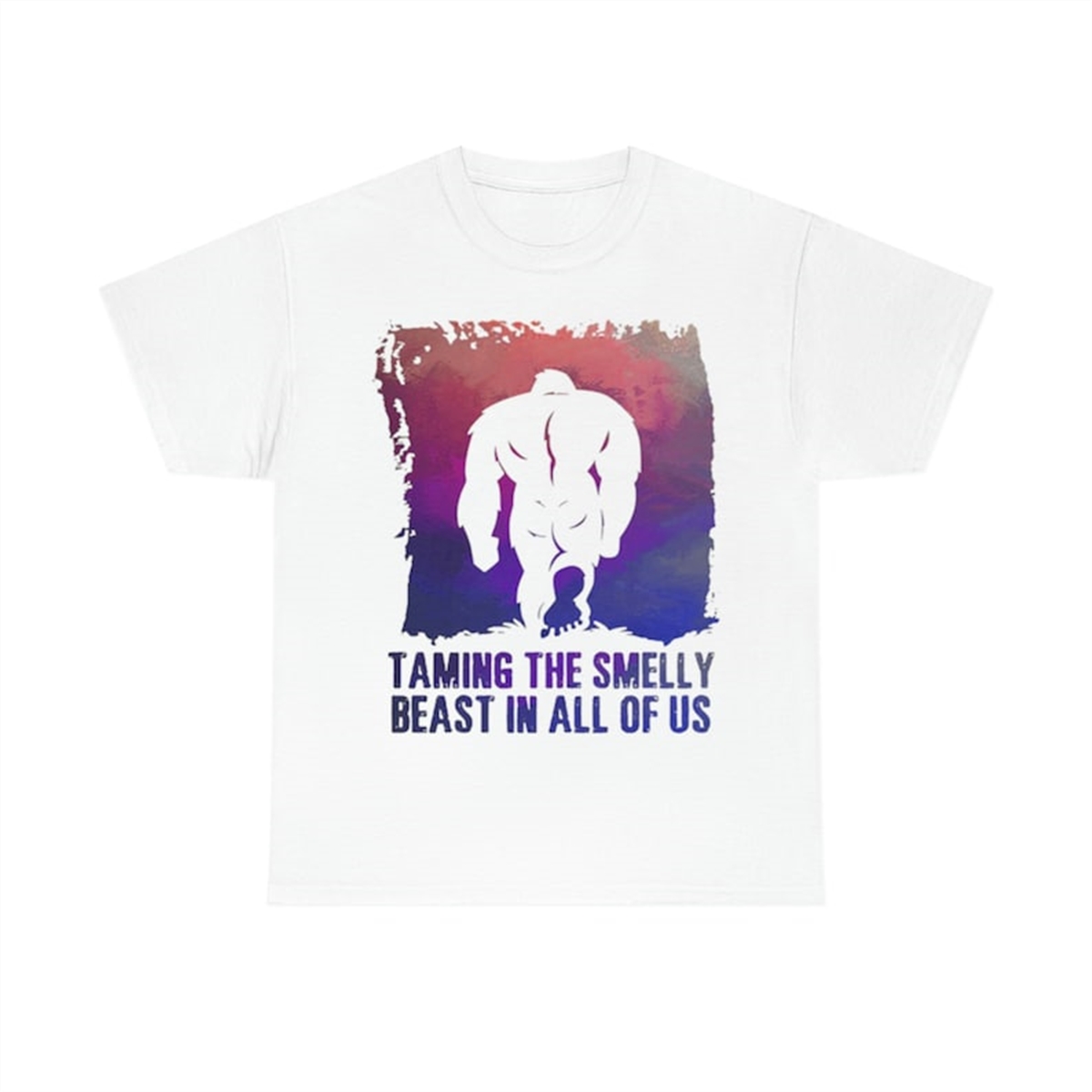 Bigfoot Taming The Smelly Beast In All Of Us T-shirt | Inspire Uplift