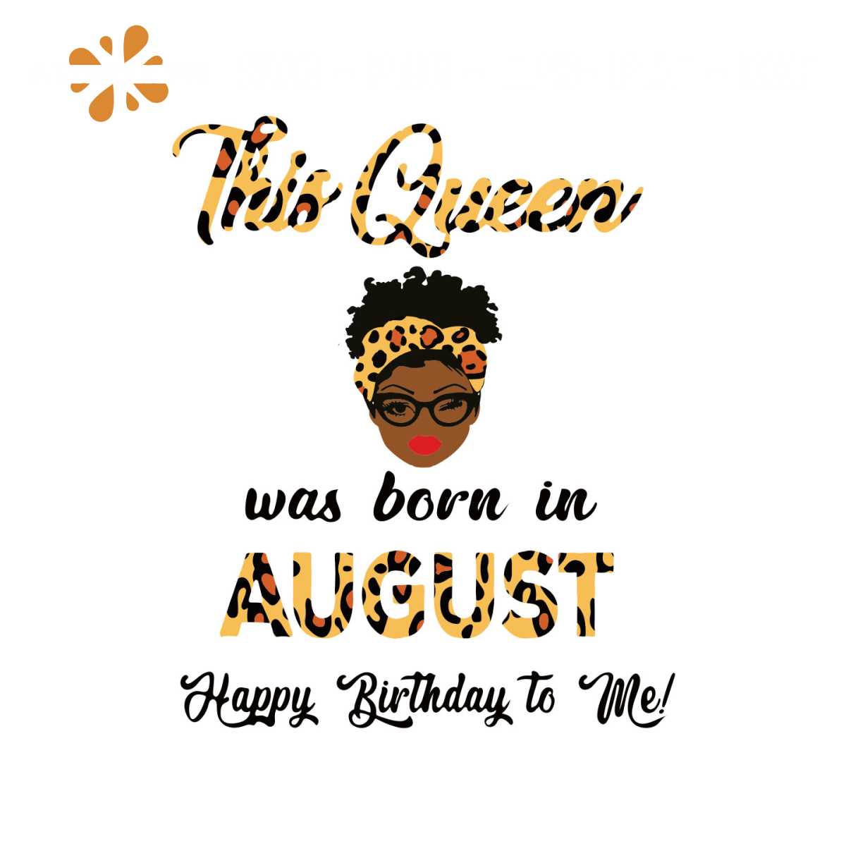 This Queen Was Born In August Svg, Birthday Svg, Happy Birth | Inspire ...