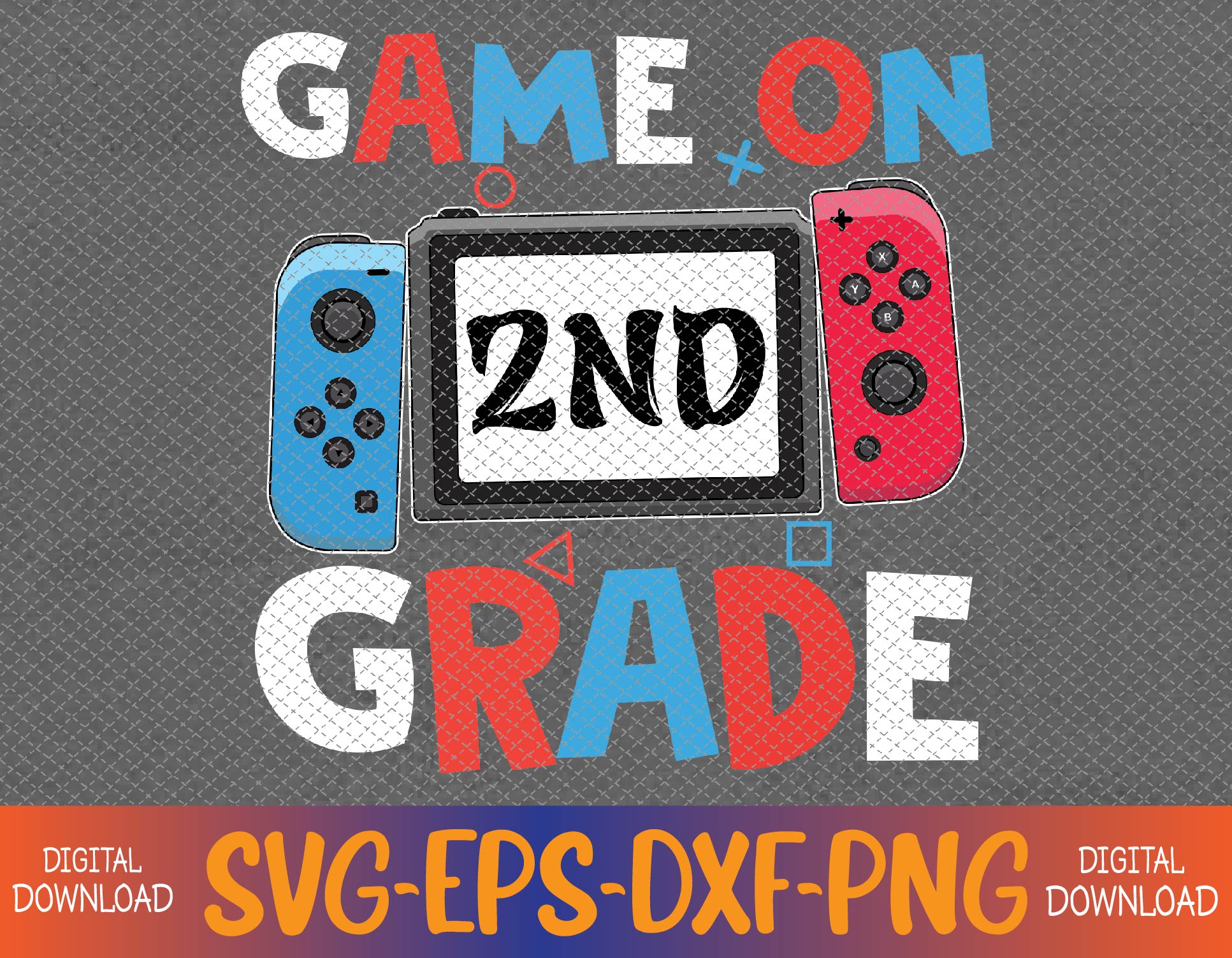 Game On 2nd Grade Second First Day School Gaming Gamer Svg, - Inspire ...