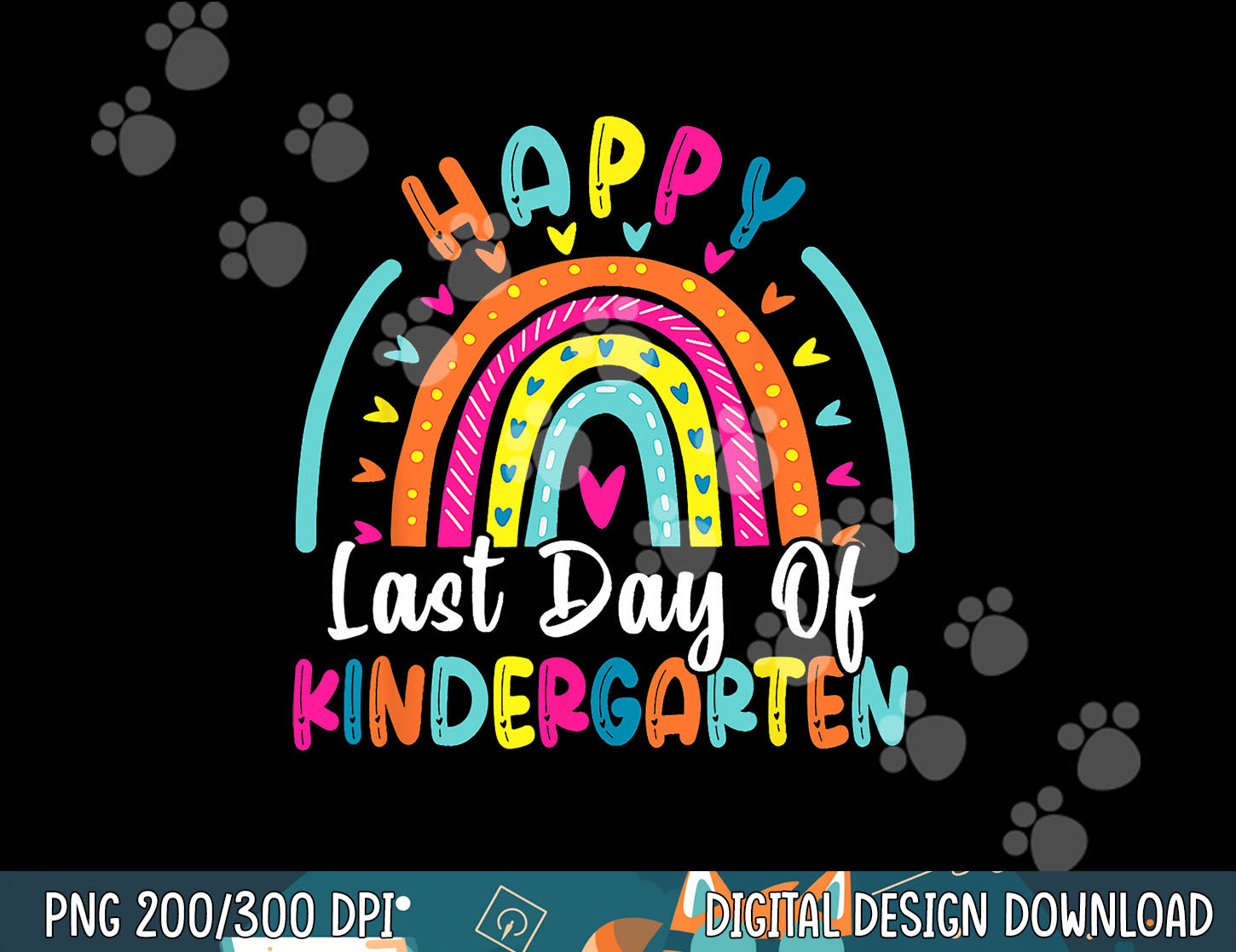 Rainbow Happy Last Day Of Kindergarten Graduation Teacher p | Inspire ...