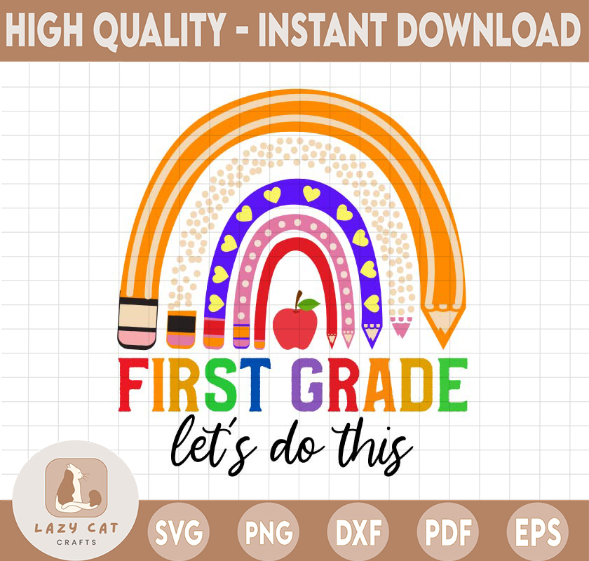 First Grade Svg, Kindergarten Teacher Svg, First Day of Scho | Inspire ...