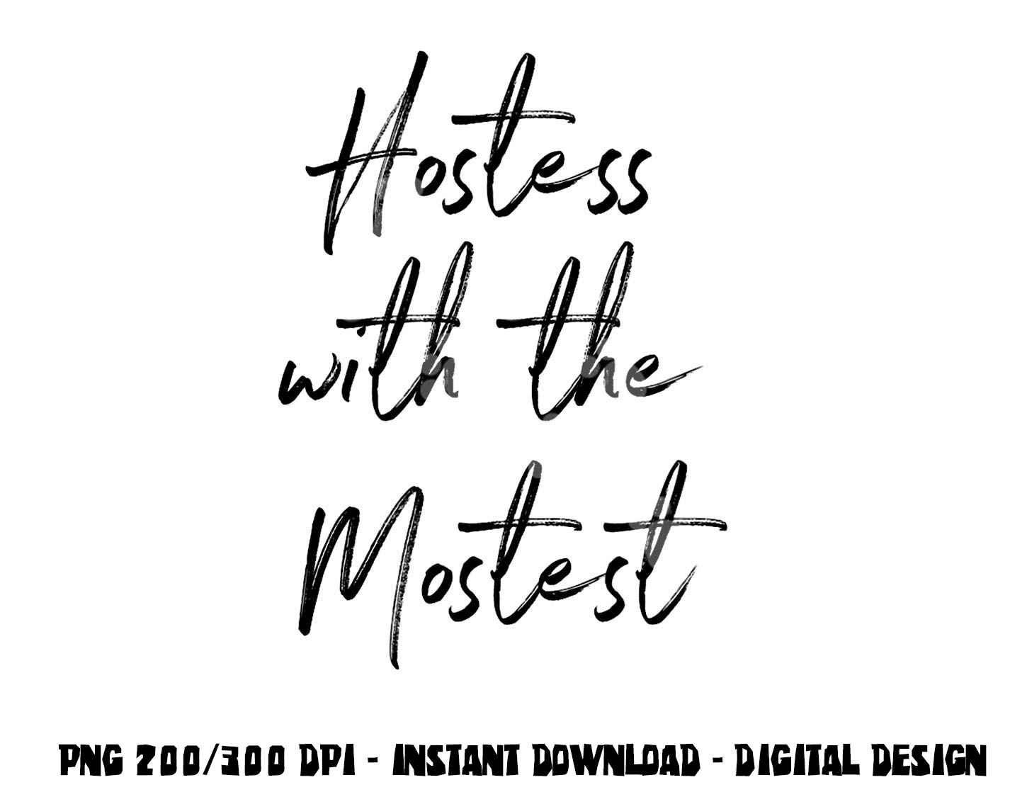 Hostess Gifts For Women - Hostess With The Mostest Tshirt co | Inspire ...