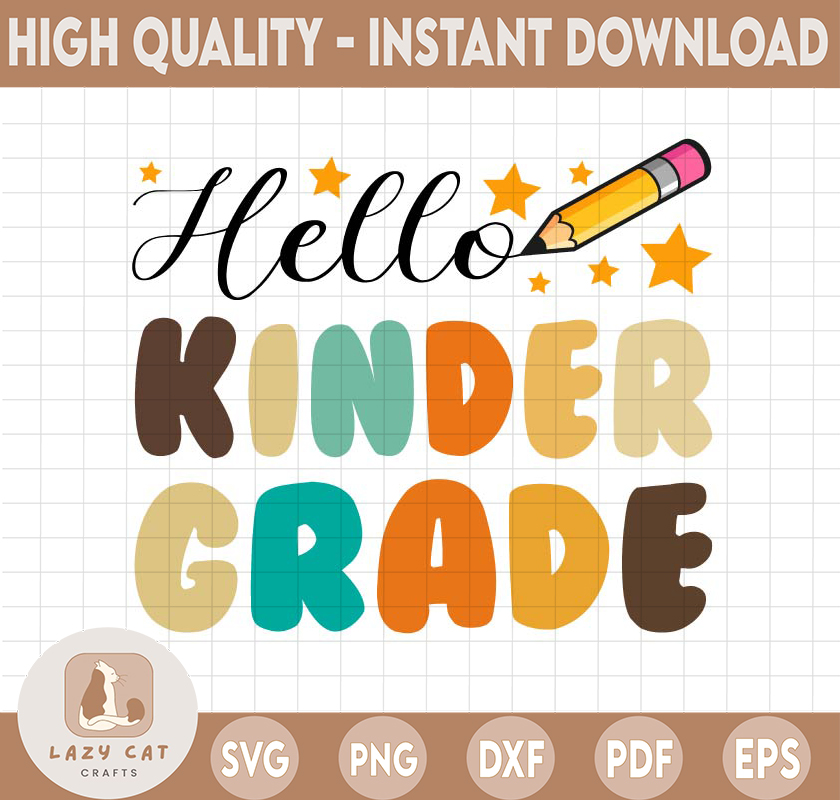 Hello Back To School SVG, Kinder Grade SVG, Back To School K - Inspire ...