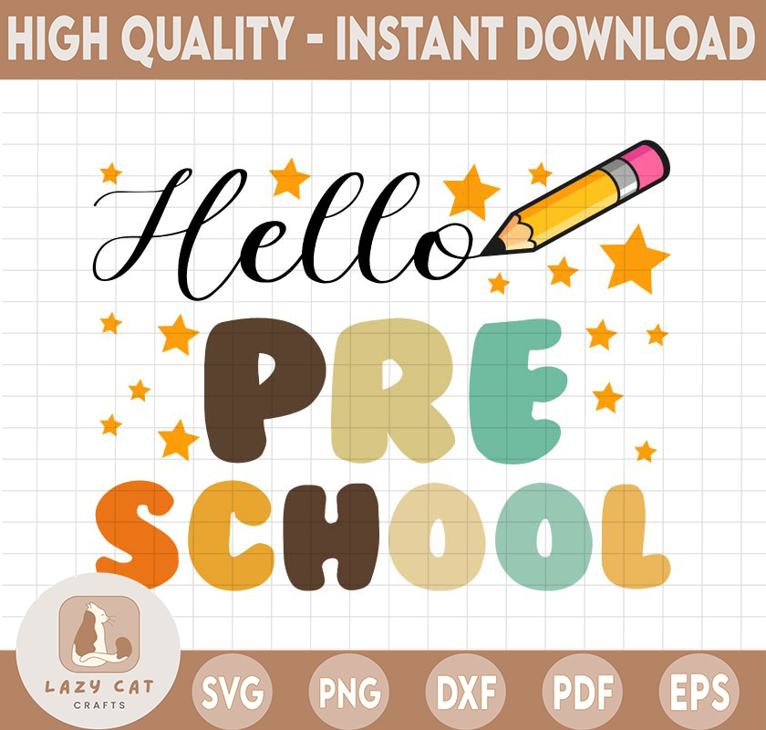 Preschool Svg, Hello Pre-School Svg Png, Pre School Teacher | Inspire ...