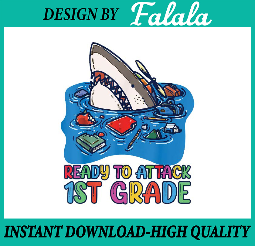 Ready To Attack 1st Grade Shark First Day of First Grade Kid | Inspire ...