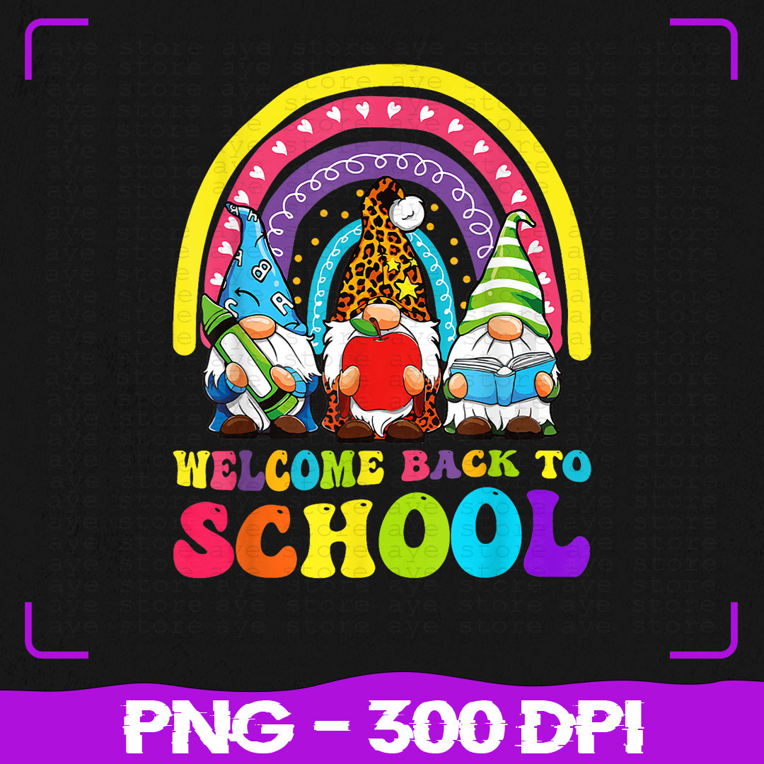 Welcome Back To School Png, First Day Of School Gnomes Png, - Inspire ...