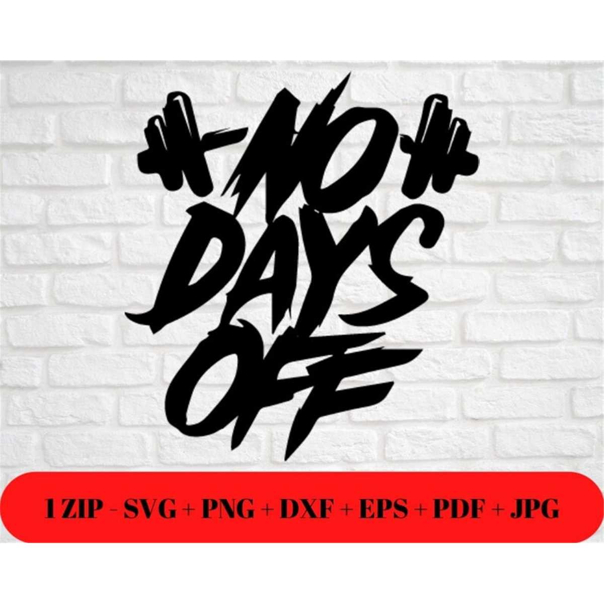 Motivational No Days Off Statement Quote SVG PNG JPG dxf eps | Inspire ...