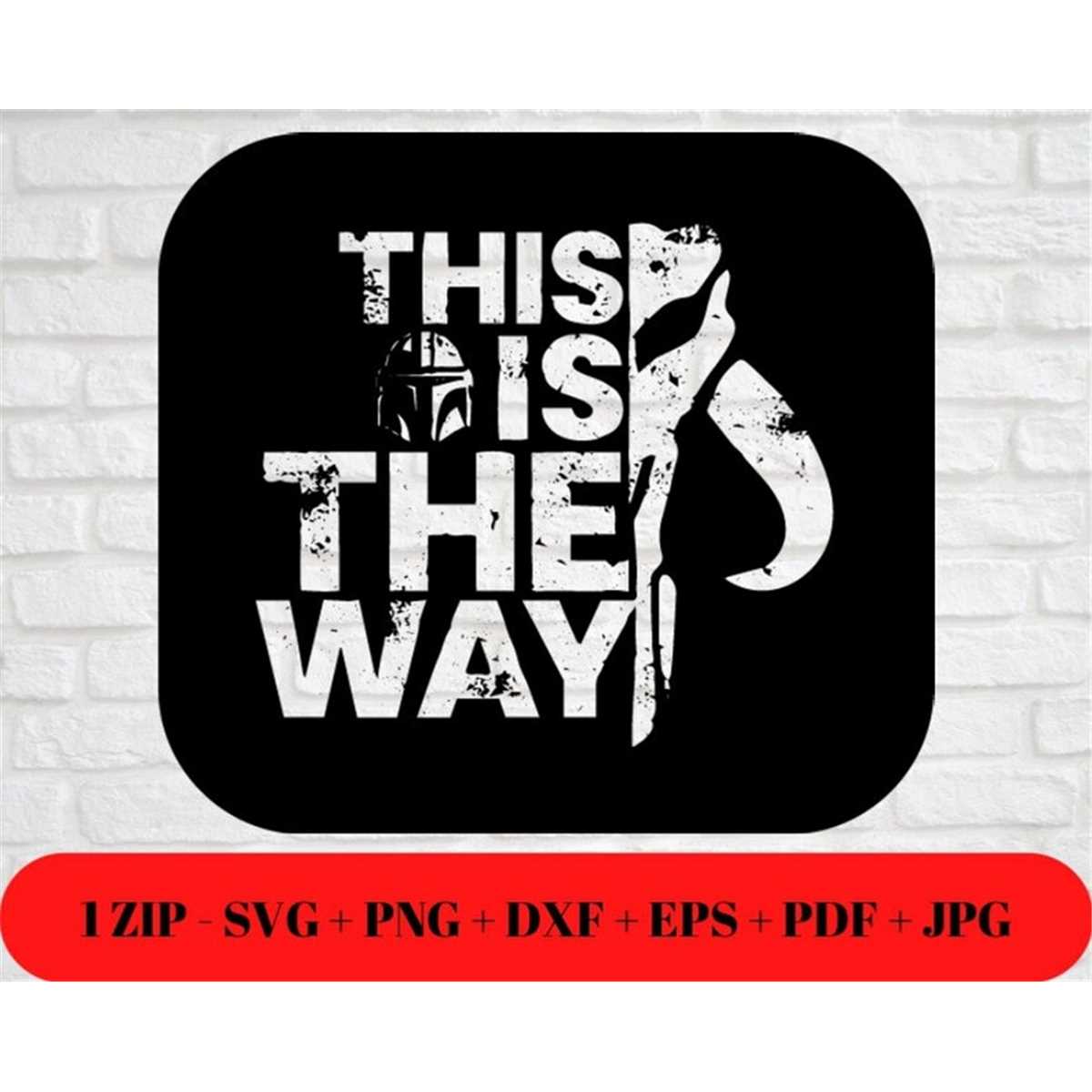Mando Mandalorian SVG PNG JPG | This is The Way dxf eps pdf | Inspire ...