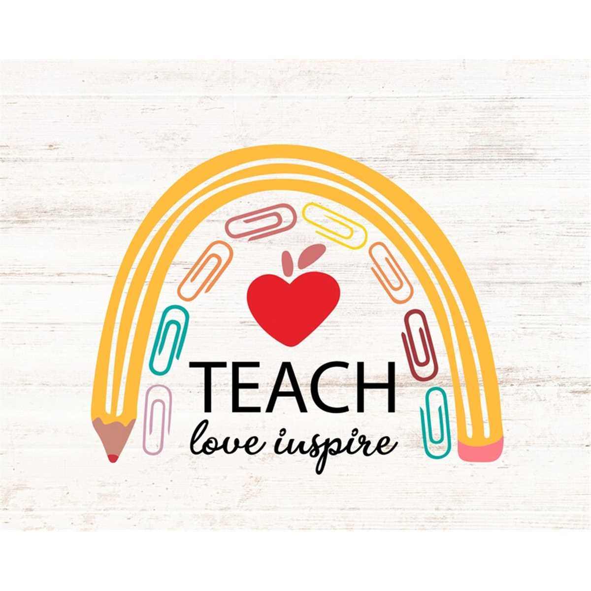 Teach Love Inspire, Teacher Rainbow svg, teacher rainbow png | Inspire ...