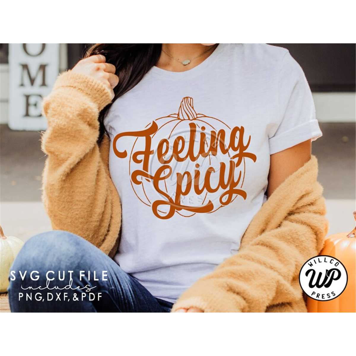 Feeling Spicy Svg, Pumpkin Spice Lover, png, dxf, svg files | Inspire ...