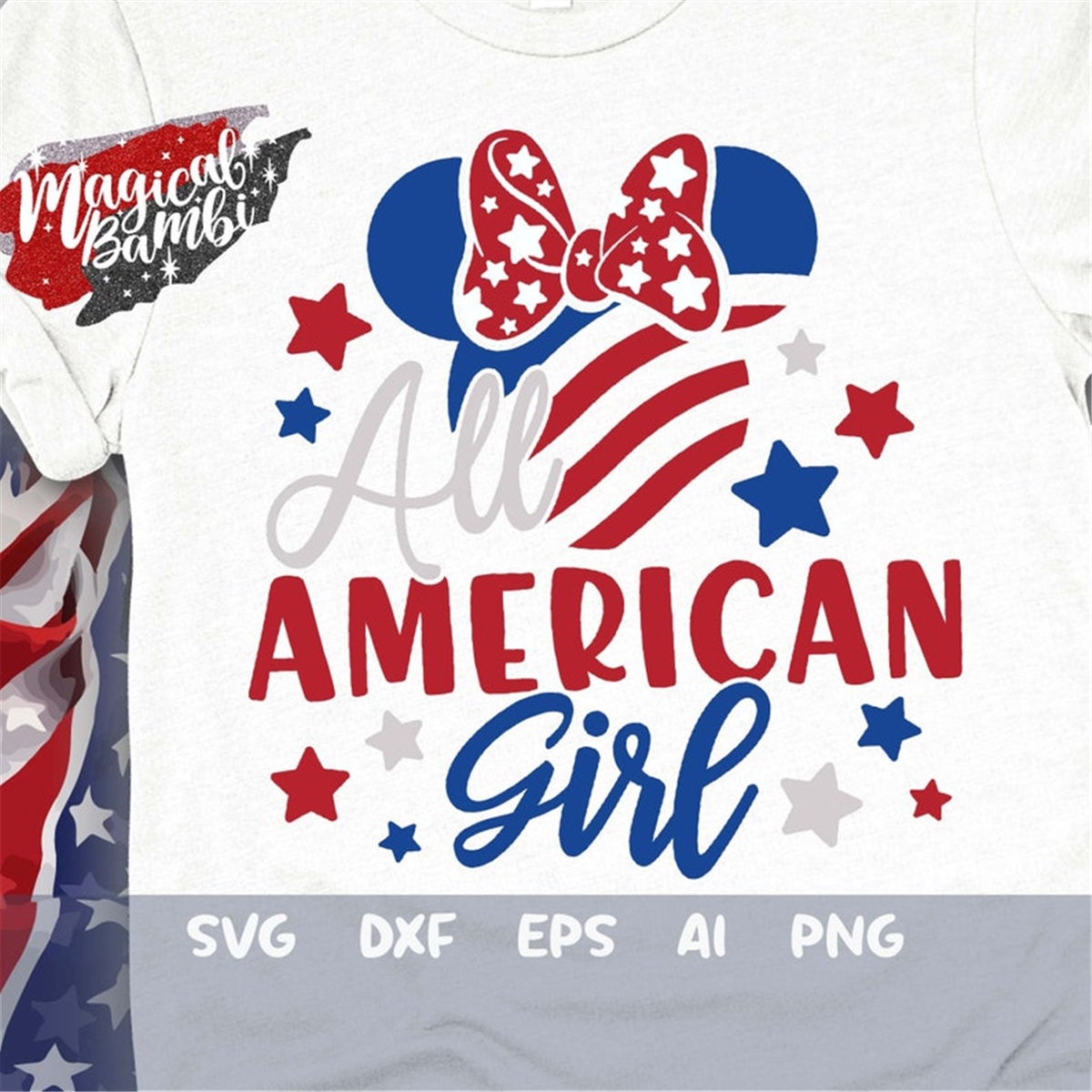 All American Girl Svg, Mouse Ears Svg, Stars Stripes Svg, 4t - Inspire ...
