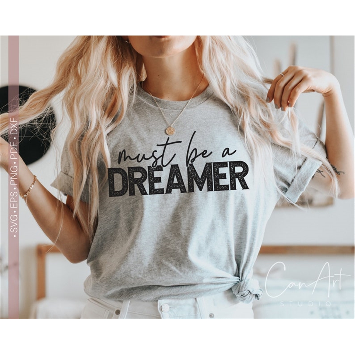Must be a Dreamer SVG PNG Sublimation Design, Inspirational | Inspire ...