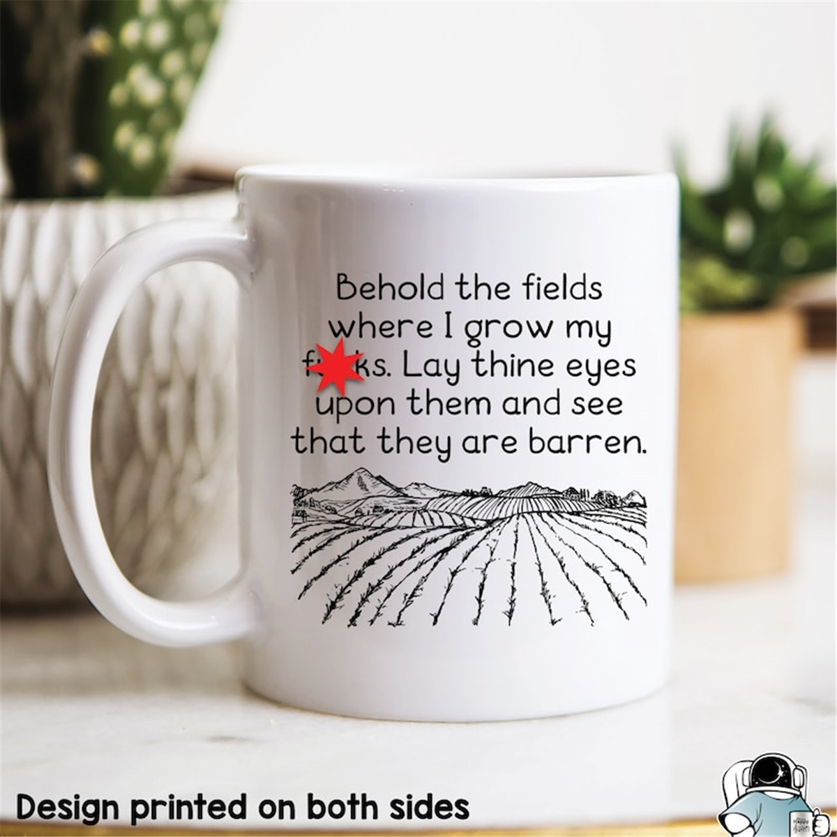 Behold The Field In Which I Grow My Fucks Coffee Mug Mature | Inspire ...
