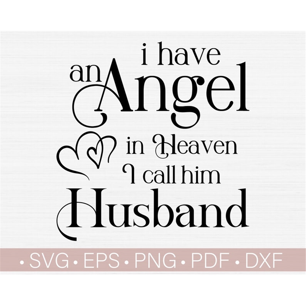 i have an angel in heaven i call him Husband Svg / In Lovin | Inspire ...