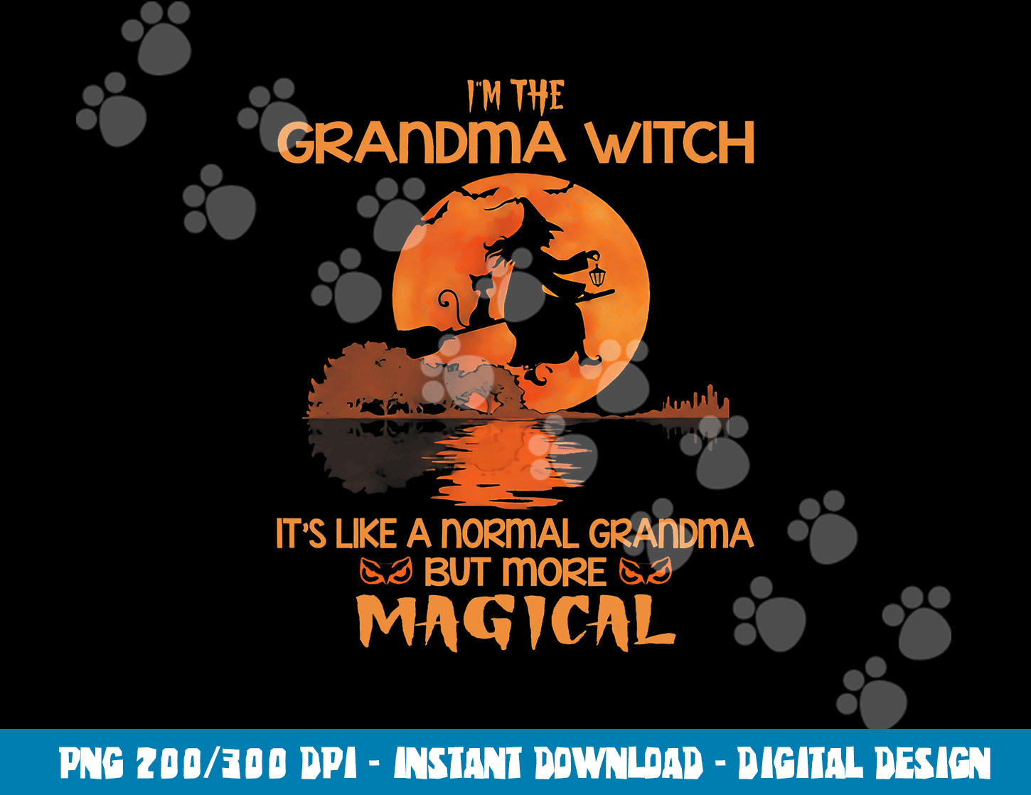 I m The Grandma Witch Like A Normal Grandma Halloween Gifts | Inspire ...