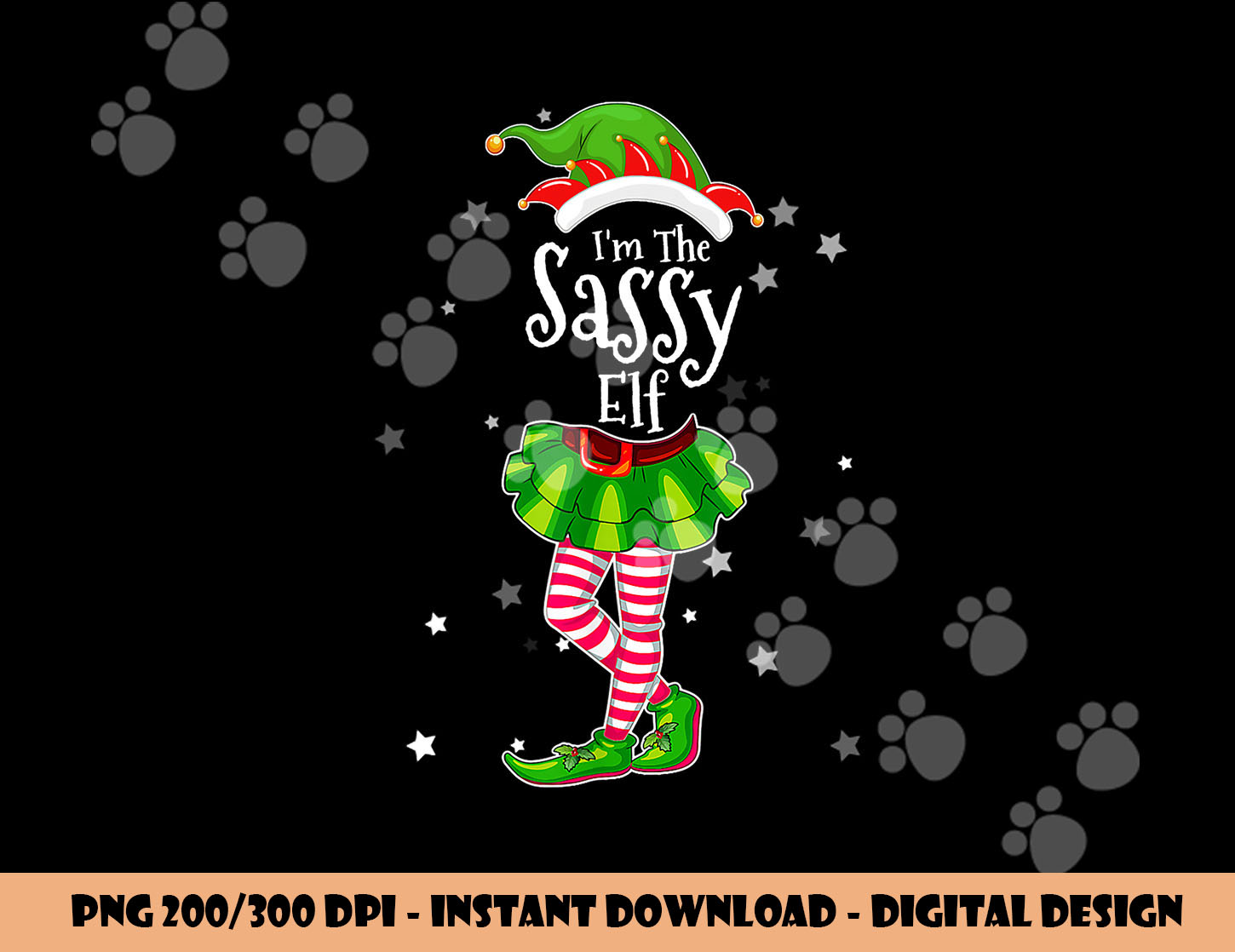 I m The Sassy Elf png, sublimation Matching Christmas Costum | Inspire ...