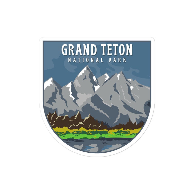 GRAND TETON National Park Sticker, Grand Teton National Park - Inspire ...
