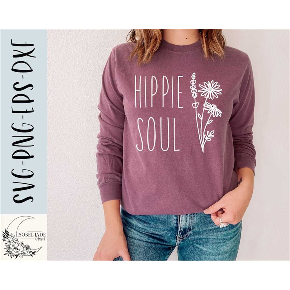 Hippie Soul Svg Stay Wild Svg File For Cricut Wildflower Inspire