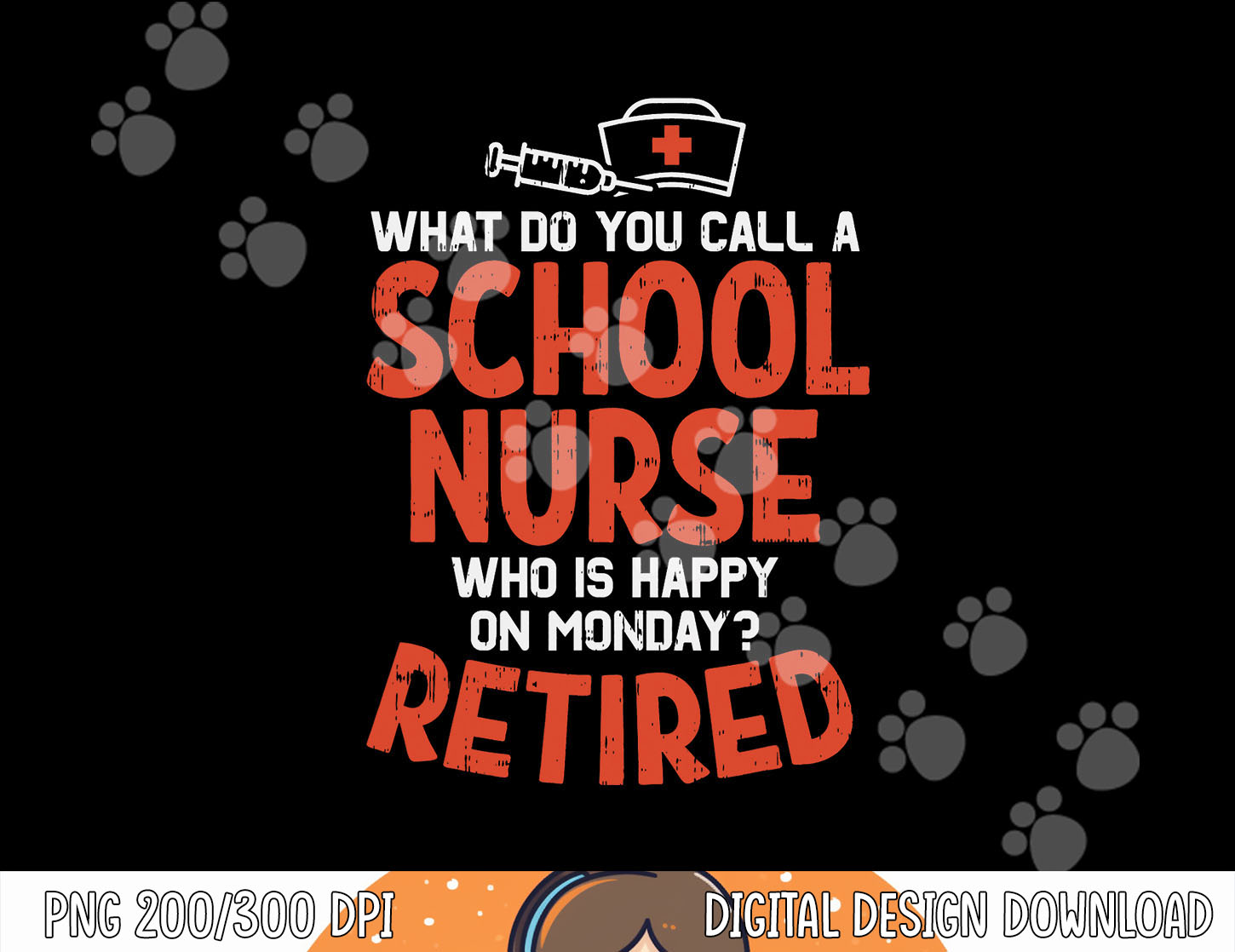 School Nurse Happy On Monday Retired Funny Retirement Gift p | Inspire ...