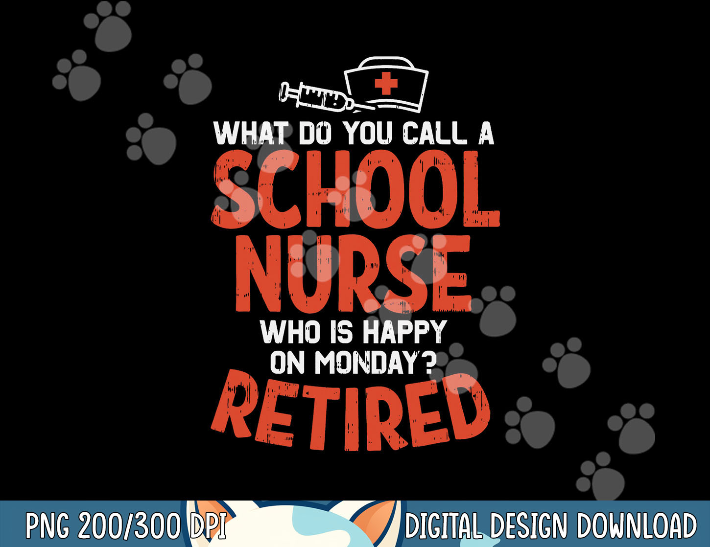 School Nurse Happy On Monday Retired Funny Retirement Gift p | Inspire ...