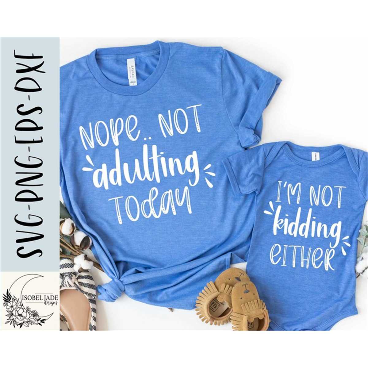 Not adulting today, I'm not kidding either SVG design - Momm | Inspire ...